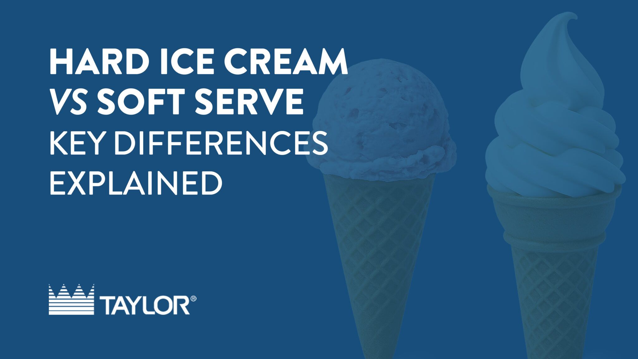 Hard Ice Cream Vs Soft Serve | Key Differences Explained - Taylor Company